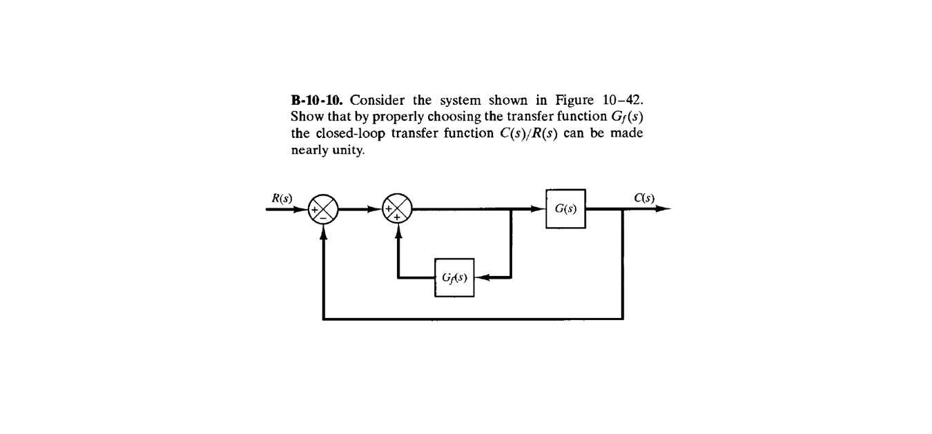 Solved B-10-10. Consider the system shown in Figure 10-42. | Chegg.com