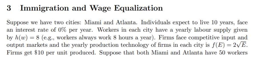 3 Immigration and Wage Equalization Suppose we have | Chegg.com