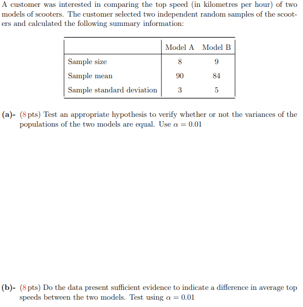 Solved A customer was interested in comparing the top speed | Chegg.com