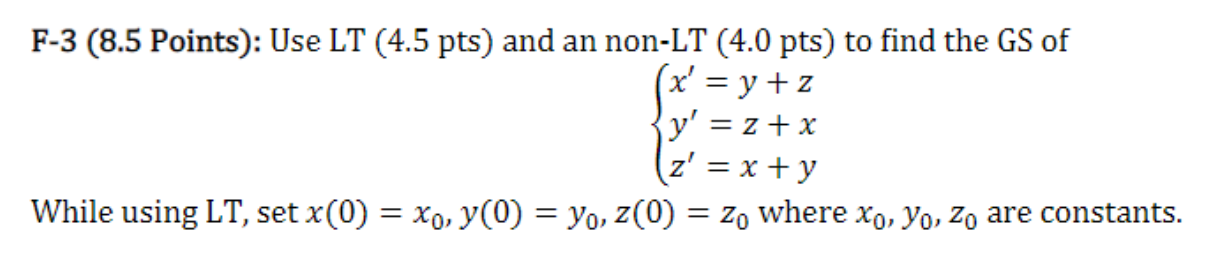 Solved F-3 (8.5 Points): Use LT (4.5 pts) and an non-LT (4.0 | Chegg.com