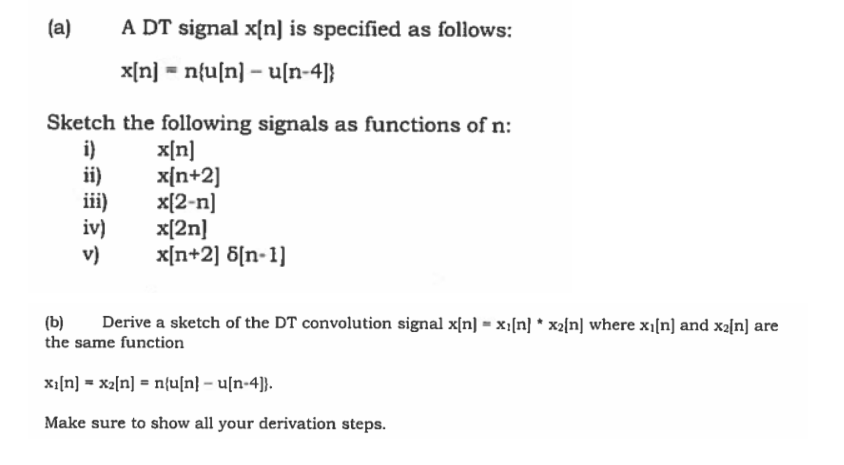 Solved (a) A DT signal x[n] is specified as follows: | Chegg.com