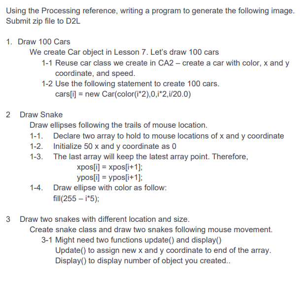 Solved Using the Processing reference, writing a program to | Chegg.com