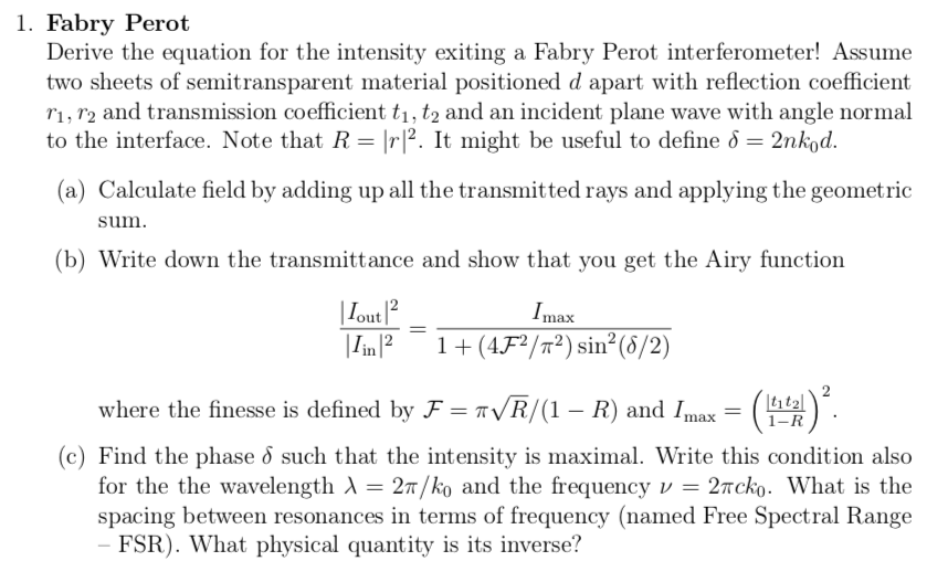 Solved 1. Fabry Perot Derive the equation for the intensity | Chegg.com