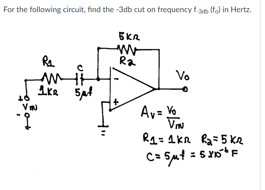 Solved For the following circuit, find the -3db cut on | Chegg.com