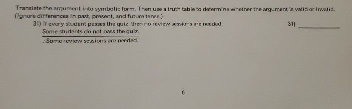 Solved Translate the argument into symbolic form. Then use a | Chegg.com