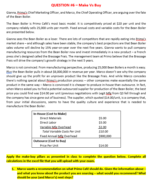 Solved QUESTION #6 - Make Vs Buy Gianna, Primo's Chief | Chegg.com