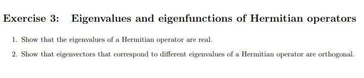 Solved Exercise 3: Eigenvalues and eigenfunctions of | Chegg.com