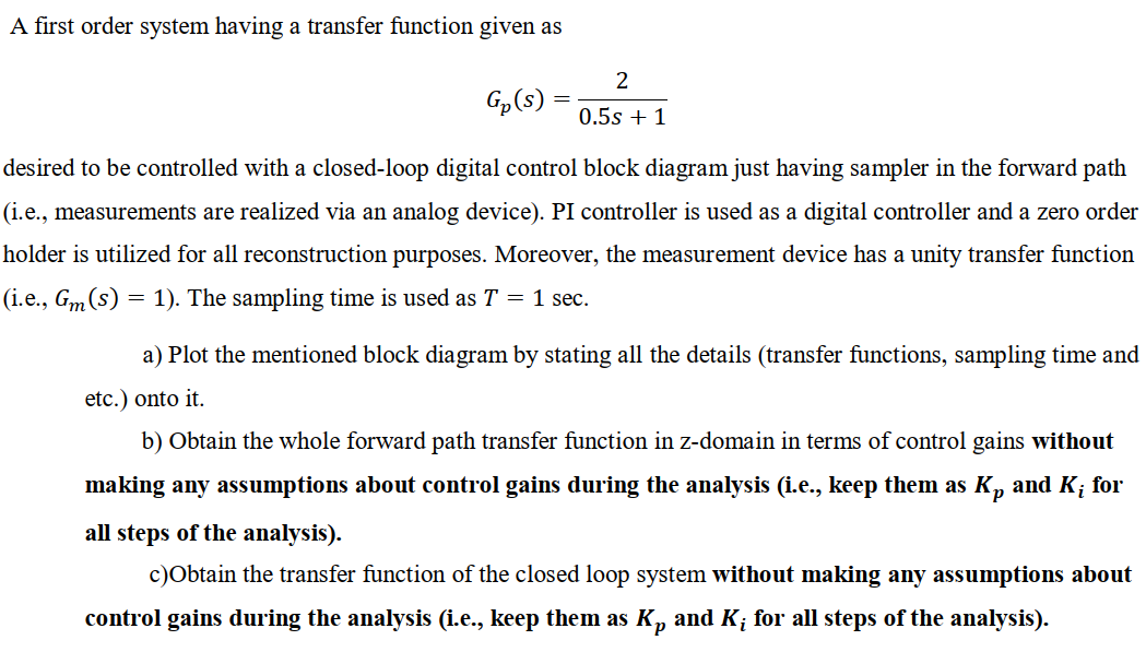 Solved A first order system having a transfer function given | Chegg.com