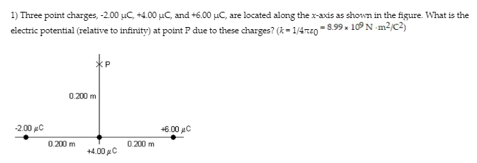 Solved 1) Three point charges, −2.00μC,+4.00μC, and +6.00μC, | Chegg.com