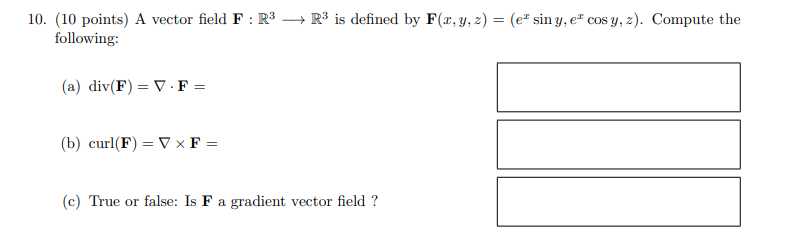 10. (10 points) A vector field F:R3 R3 is defined by | Chegg.com