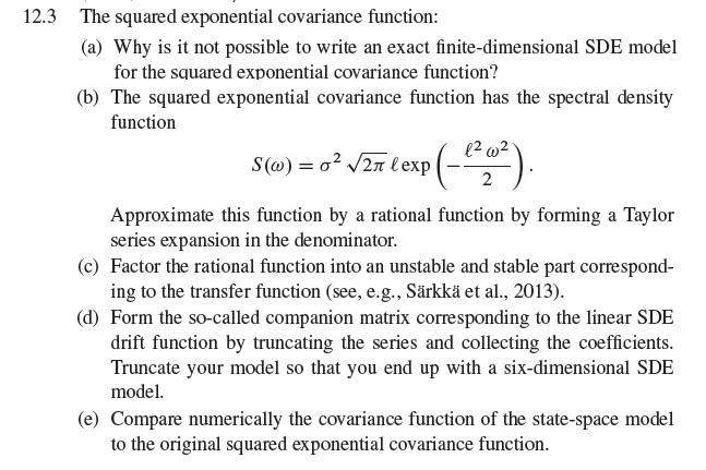 Solved 2 3 The Squared Exponential Covariance Function A