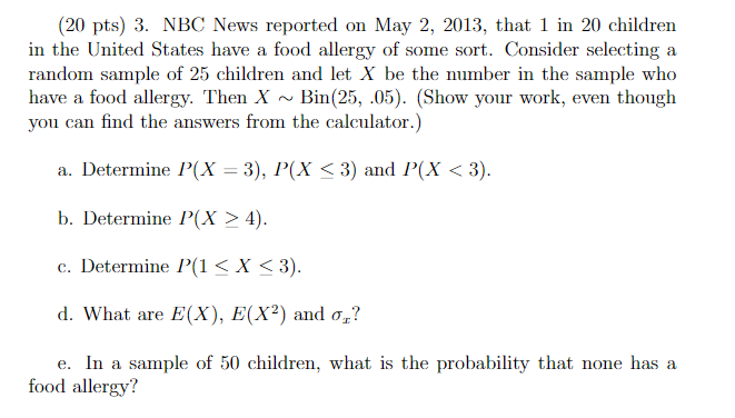 Solved (20 pts) 3. NBC News reported on May 2, 2013, that 1 | Chegg.com