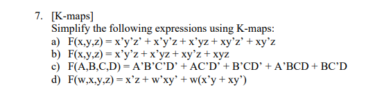 Solved [K-maps] Simplify the following expressions using | Chegg.com