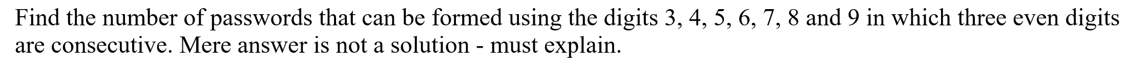 Solved 9 9 9 Find the number of passwords that can be formed | Chegg.com