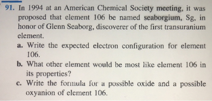 Solved 91. In 1994 at an American Chemical Society meeting, | Chegg.com