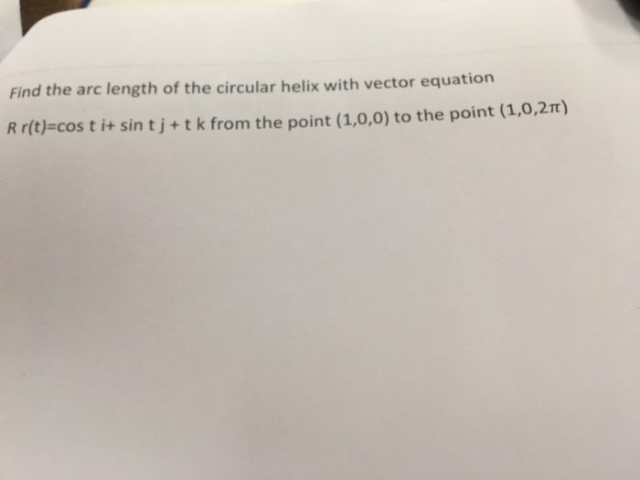 Solved Find the arc length of the circular helix with vector | Chegg.com