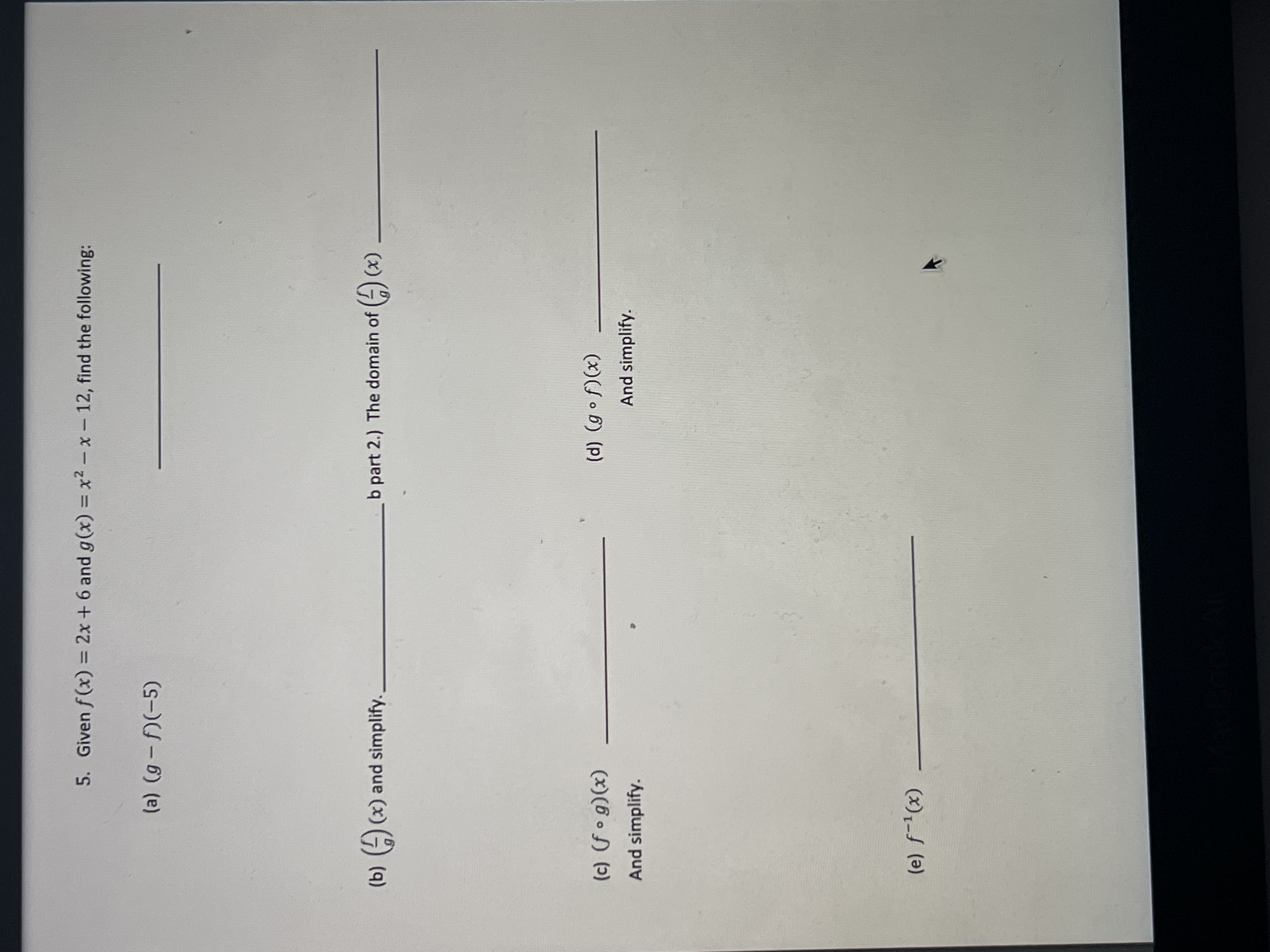 Given f(x)=2x+6 ﻿and g(x)=x2-x-12, ﻿find the | Chegg.com