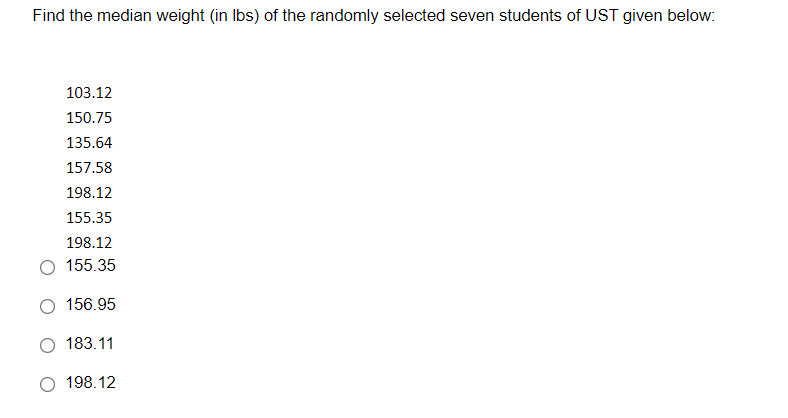 Solved Find the median weight (in Ibs) of the randomly | Chegg.com