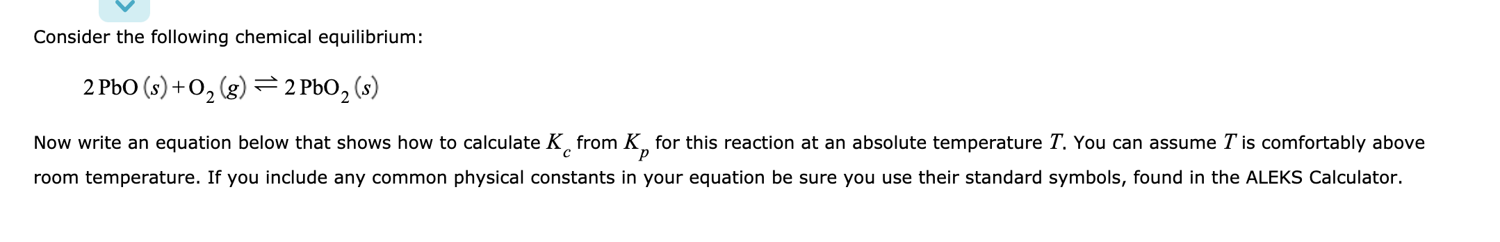 Solved Consider the following chemical equilibrium: 2 PbO | Chegg.com