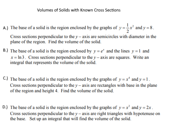 Solved Volumes of Solids with Known Cross Sections A.) The | Chegg.com