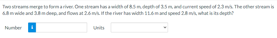 Solved Two streams merge to form a river. One stream has a | Chegg.com