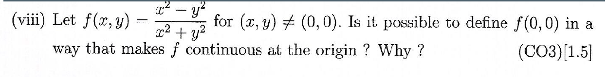 Solved (viii) Let f(x,y)=x2+y2x2−y2 for (x,y) =(0,0). Is it | Chegg.com