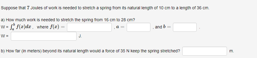 Solved Suppose that 7 Joules of work is needed to stretch a | Chegg.com
