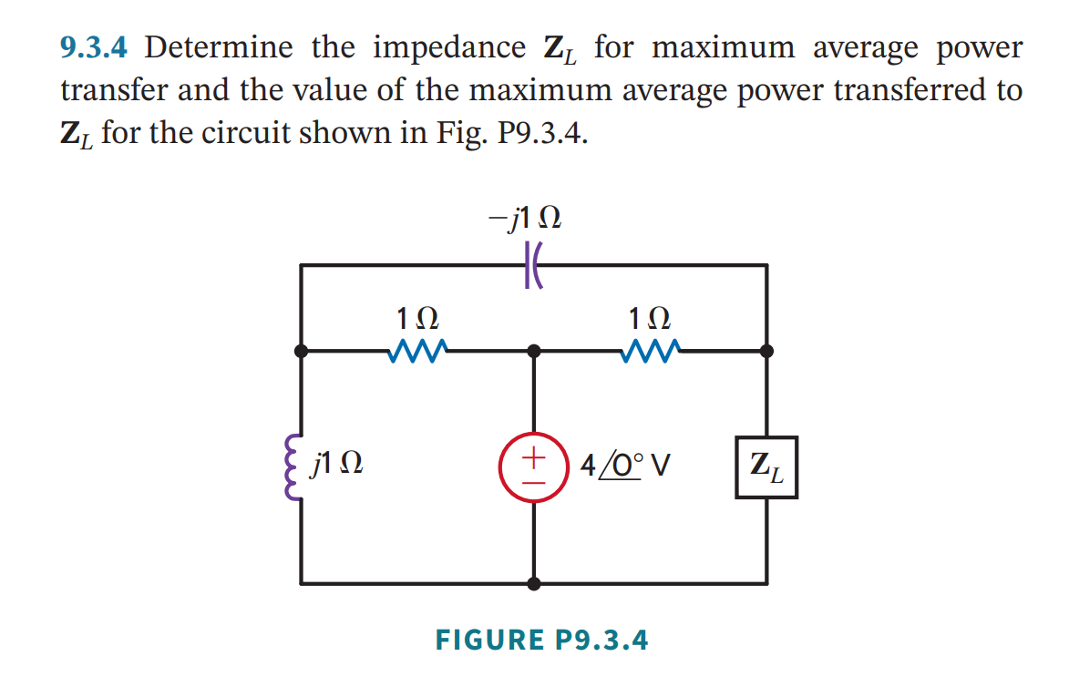Solved 9.3.4 Determine the impedance ZL for maximum average | Chegg.com