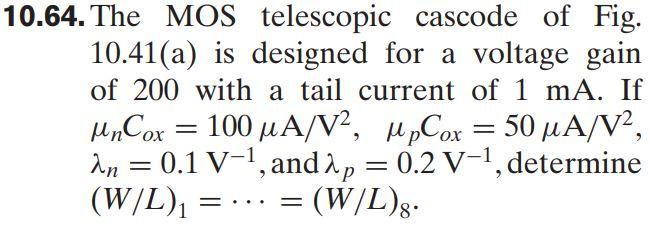 Solved 10.64. The MOS telescopic cascode of Fig. 10.41(a) is | Chegg.com