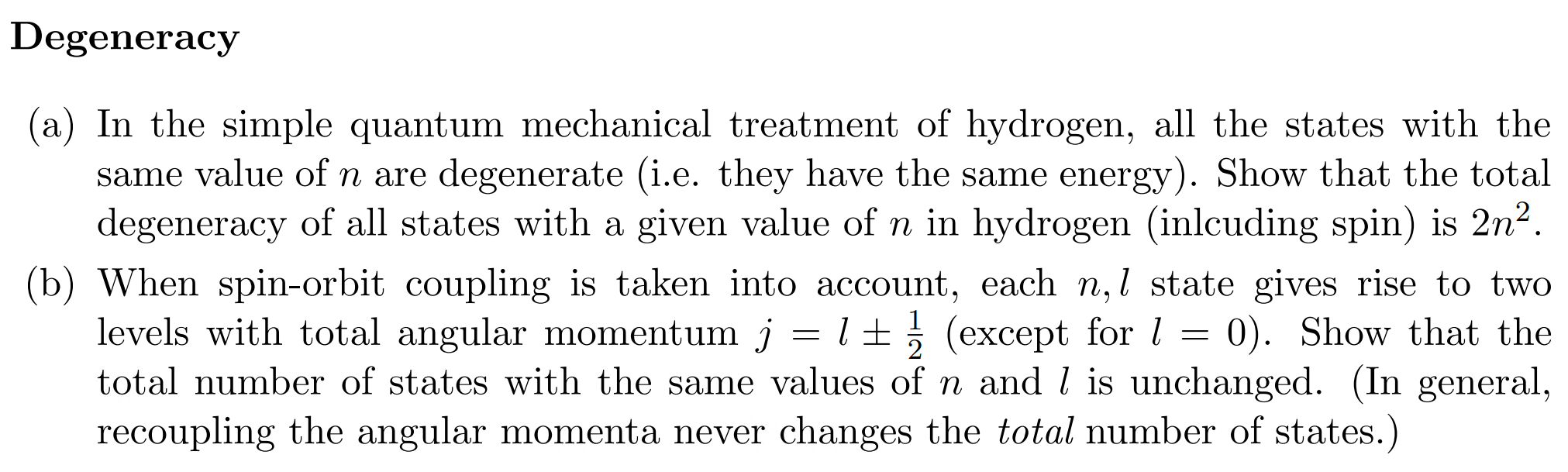 Solved Degeneracy (a) In the simple quantum mechanical | Chegg.com