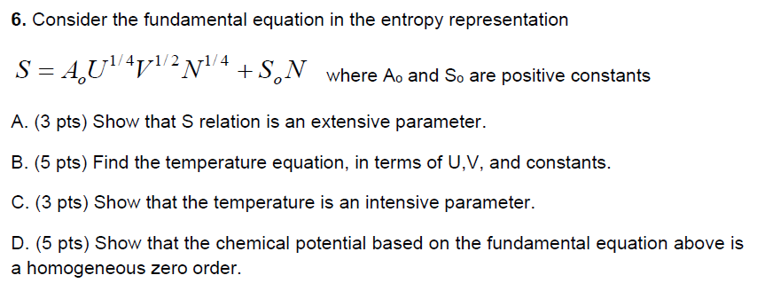 Solved 6. Consider the fundamental equation in the entropy | Chegg.com