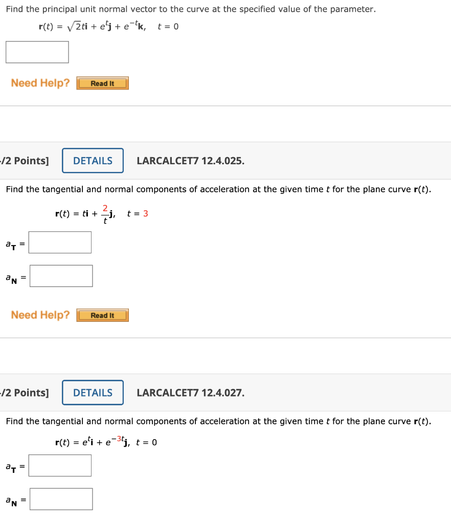 Solved Find the principal unit normal vector to the curve at | Chegg.com