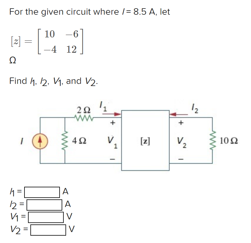 Solved For the given circuit where I = 8.5 A, let 10 –6 (19 | Chegg.com