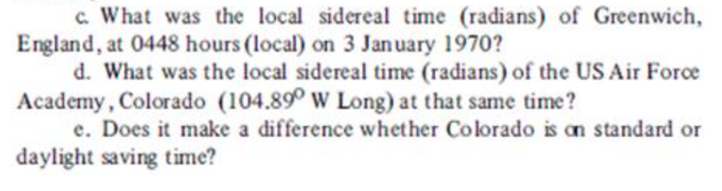 c. What was the local sidereal time (radians) of | Chegg.com