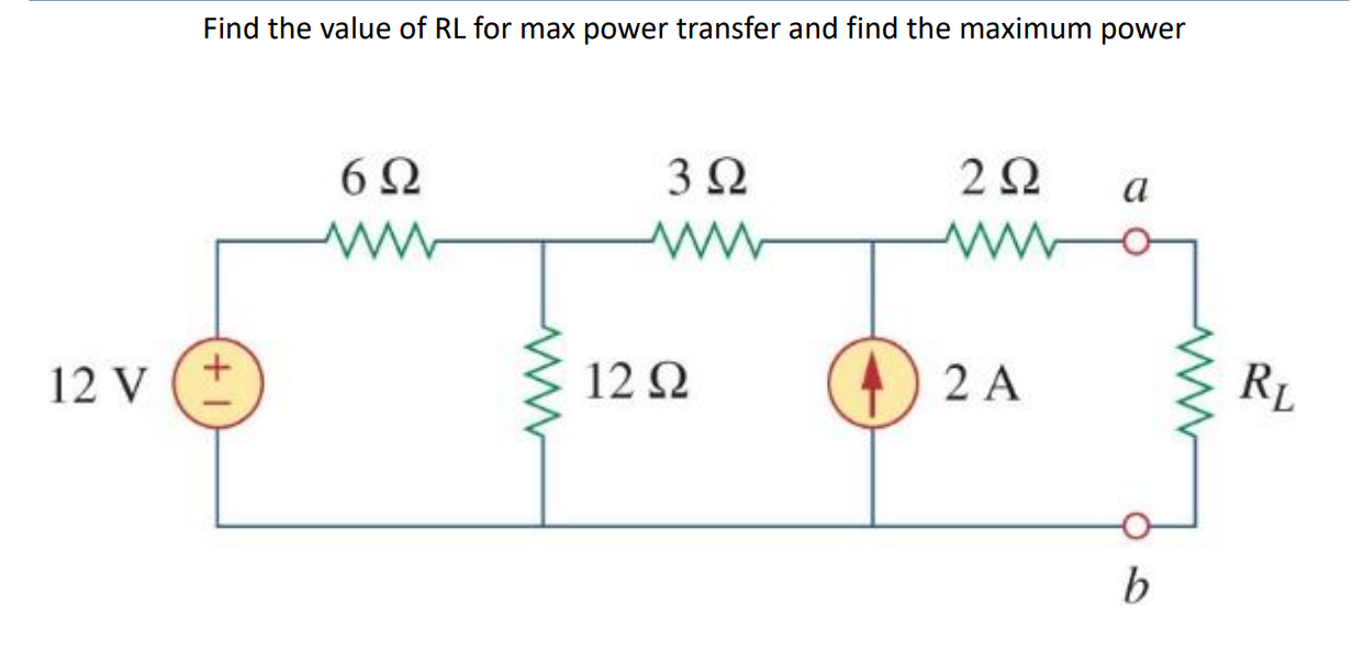 Solved 12 V Find the value of RL for max power transfer and | Chegg.com