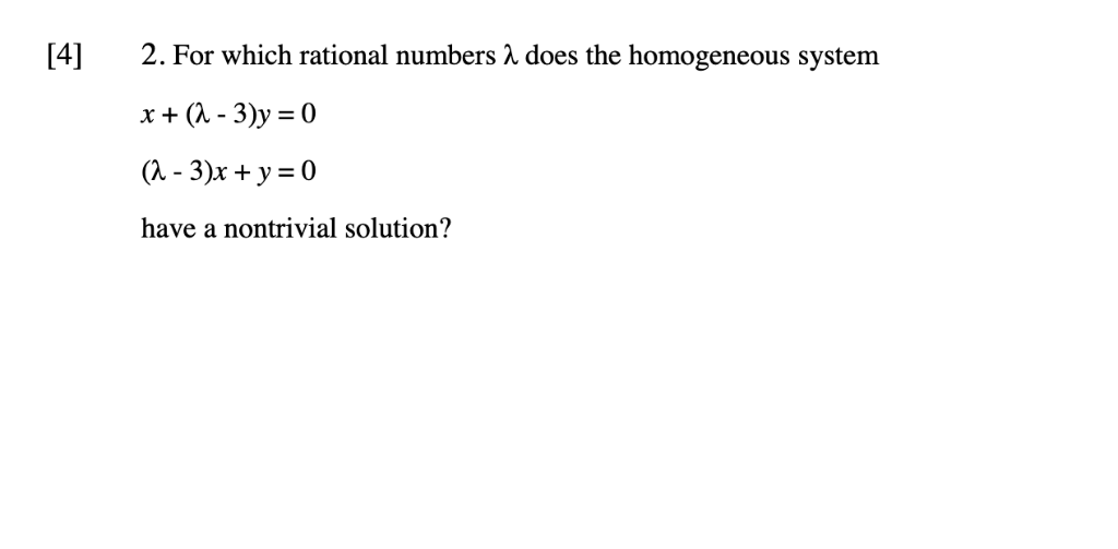 Solved 4] 2. For which rational numbers A does the | Chegg.com