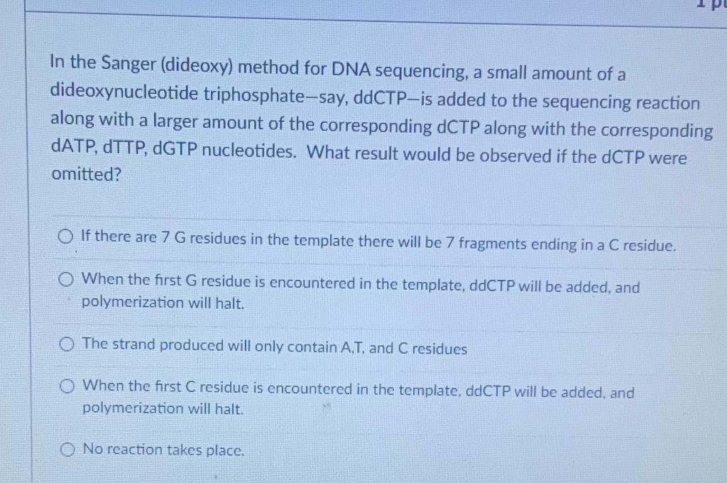 Solved In the Sanger (dideoxy) method for DNA sequencing, a | Chegg.com