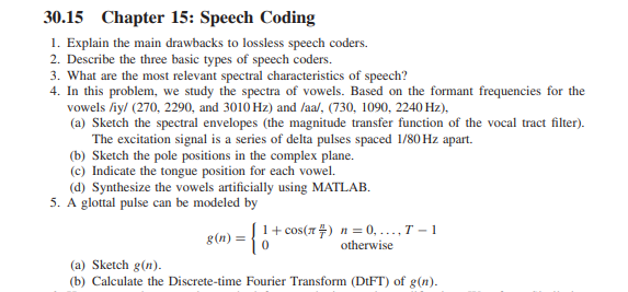 Solved 30.15 Chapter 15: Speech Coding 1. Explain the main | Chegg.com