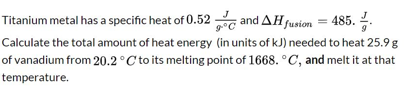 Solved Titanium metal has a specific heat of 0.52 moc and AH | Chegg.com