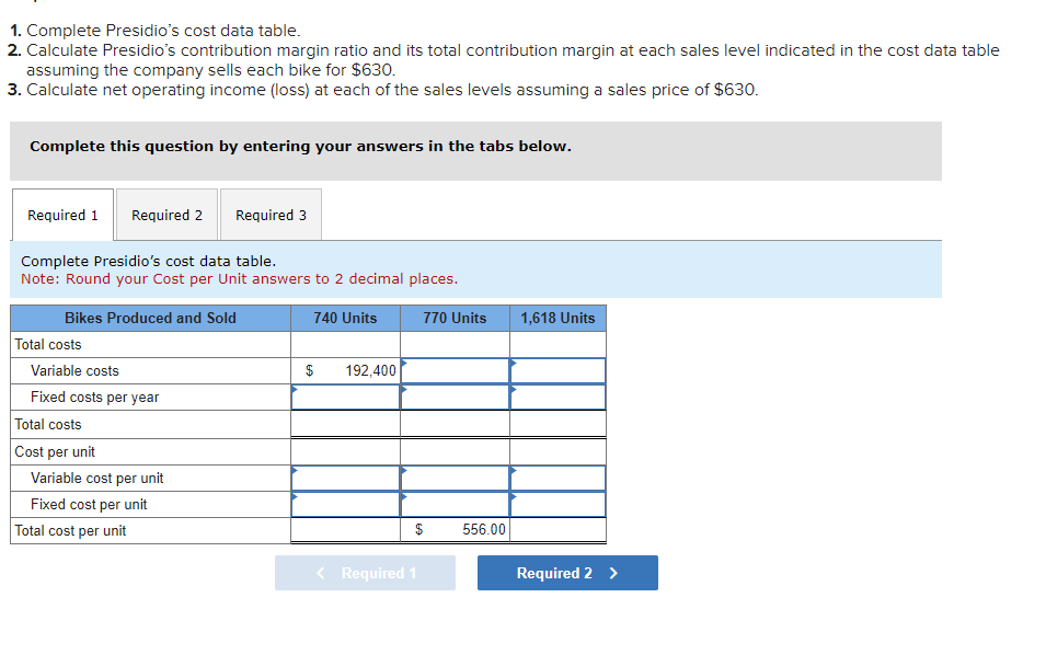 Solved 1. Complete Presidio's cost data table. 2. Calculate | Chegg.com