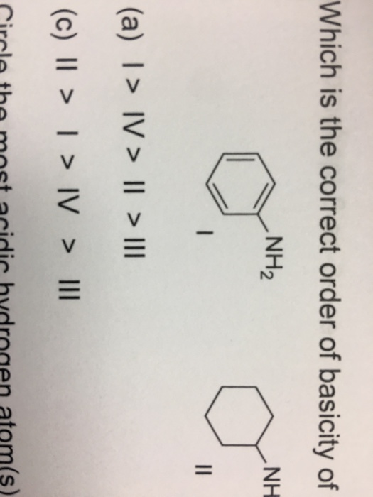 Solved Which is the correct order of basicity of NH2 NH (c) | Chegg.com