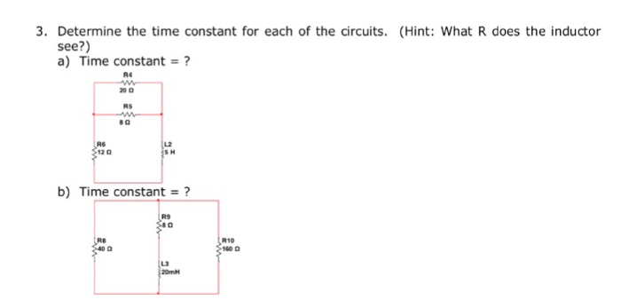 Solved Determine the time constant for each of the circuits. | Chegg.com
