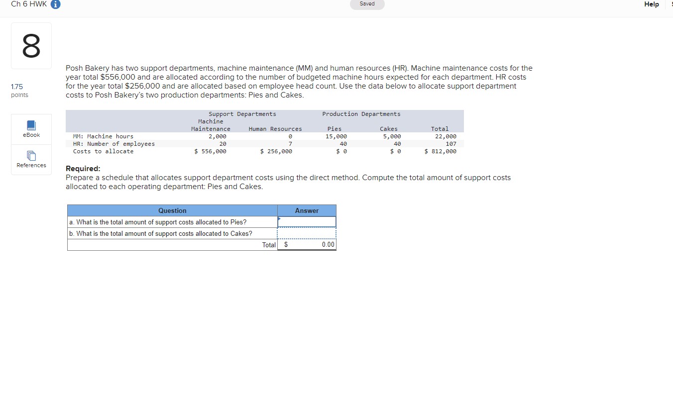 Solved Posh Bakery has two support departments, machine | Chegg.com