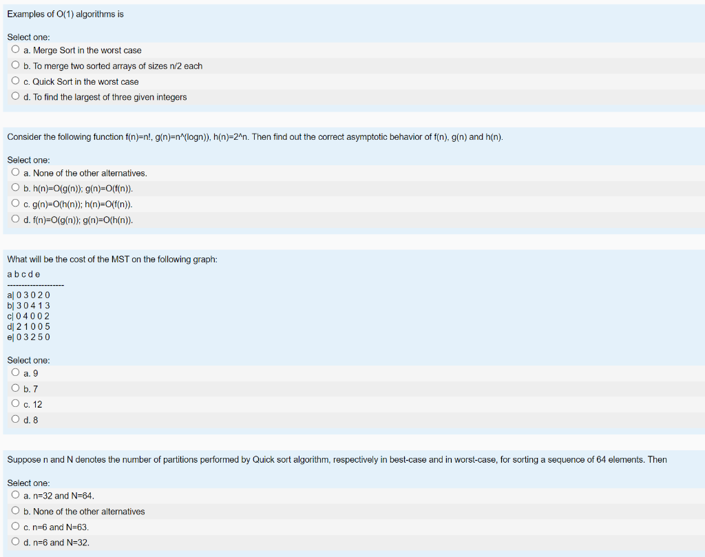 Solved Examples of O(1) algorithms is Select one: O a. Merge | Chegg.com