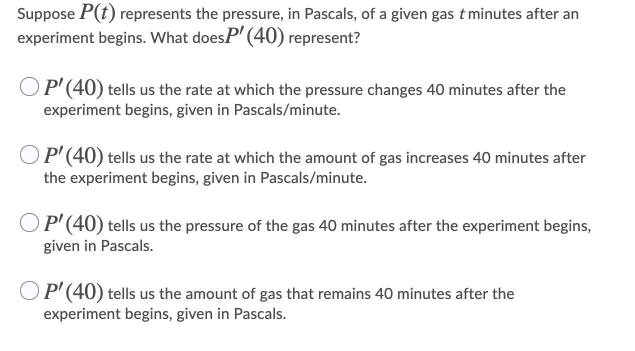 Solved Suppose P(t) represents the pressure, in Pascals, of | Chegg.com