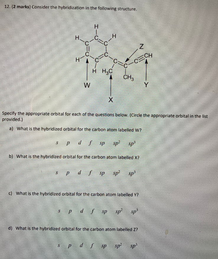 Solved 12. (2 marks) Consider the hybridization in the | Chegg.com