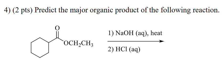 Solved 4) (2 pts) Predict the major organic product of the | Chegg.com Solved 4) (2 pts) Predict the major organic product of the | Chegg.com
