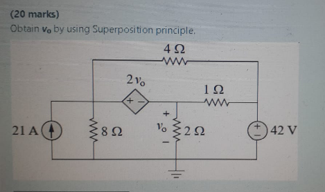 Solved (20 marks) Obtain Vby using Superposition principle. | Chegg.com