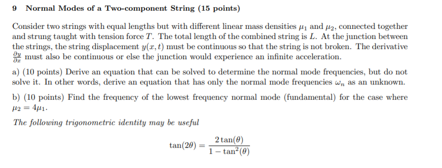 9 Normal Modes of a Two-component String (15 points) | Chegg.com