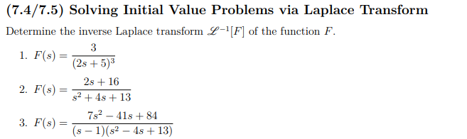 Solved (7.4/7.5) Solving Initial Value Problems via Laplace | Chegg.com